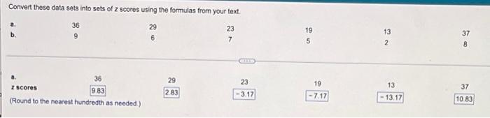 Solved Convert these data sets into sets of z scores using | Chegg.com