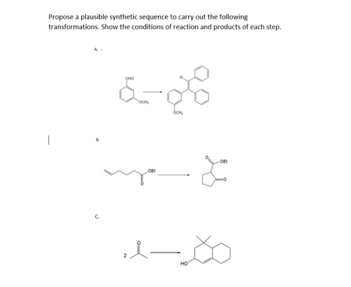 Solved Propose a plausible synthetic sequence to carry out | Chegg.com