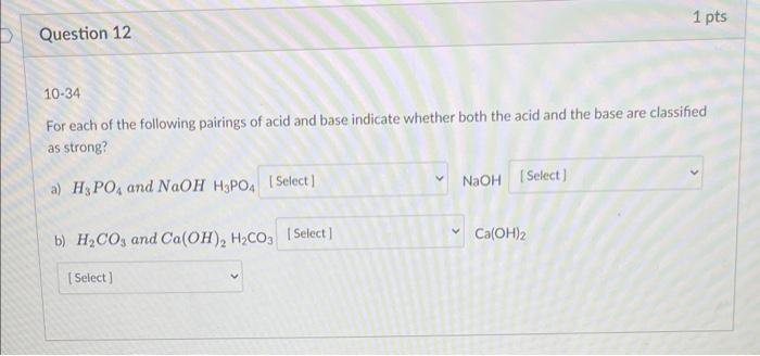 Solved For each of the following pairings of acid and base | Chegg.com