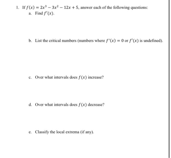 Solved If f(x)=2x3−3x2−12x+5, answer each of the following | Chegg.com