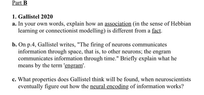 Part B 1. Gallistel 2020 a. In your own words, | Chegg.com