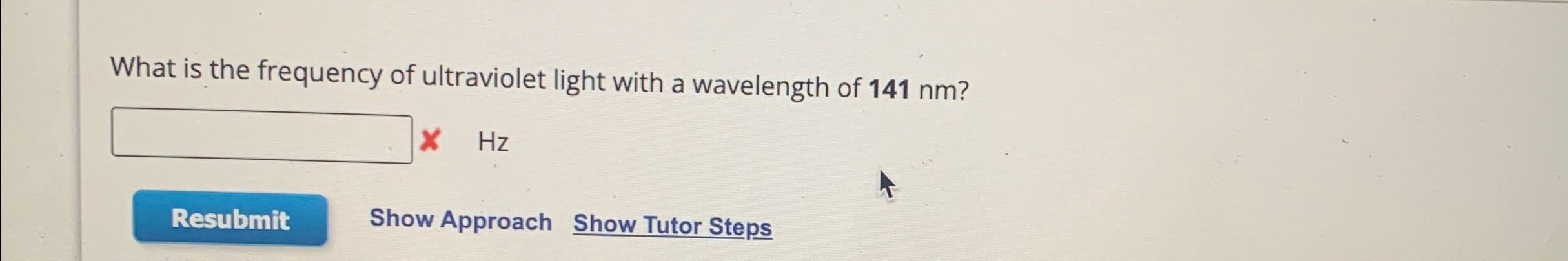 Solved What is the frequency of ultraviolet light with a | Chegg.com