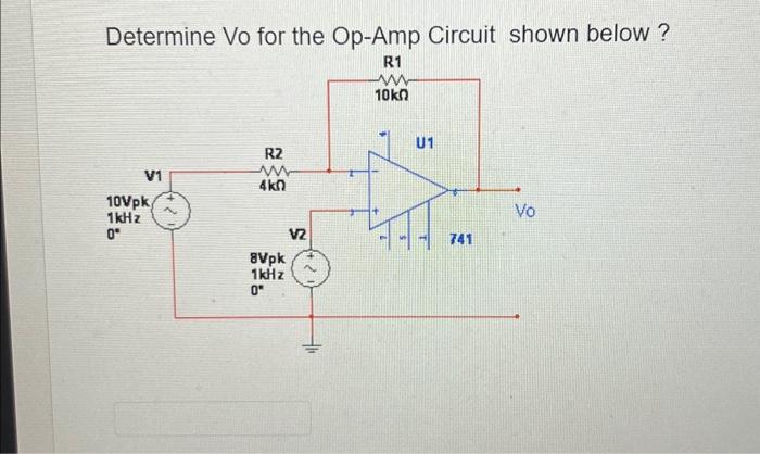 Solved Determine Vo for the Op-Amp Circuit shown below? | Chegg.com