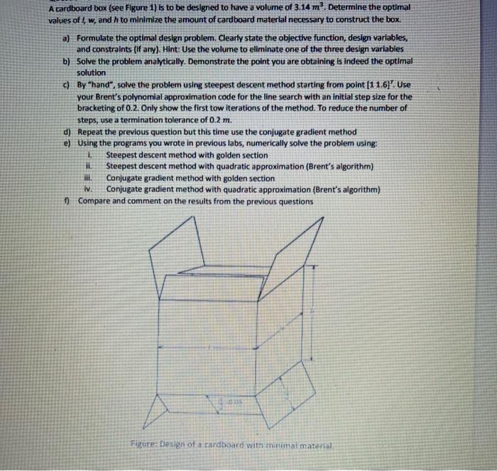 A cardboard box (see Figure 1) is to be designed to | Chegg.com