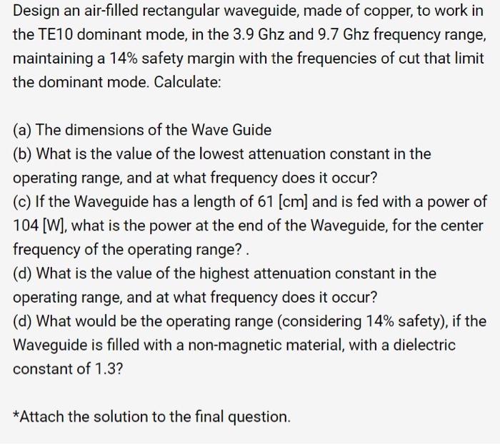 Solved Design an air-filled rectangular waveguide, made of | Chegg.com