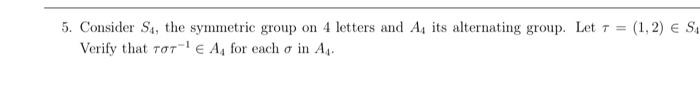 Solved 5. Consider S4, the symmetric group on 4 letters and | Chegg.com