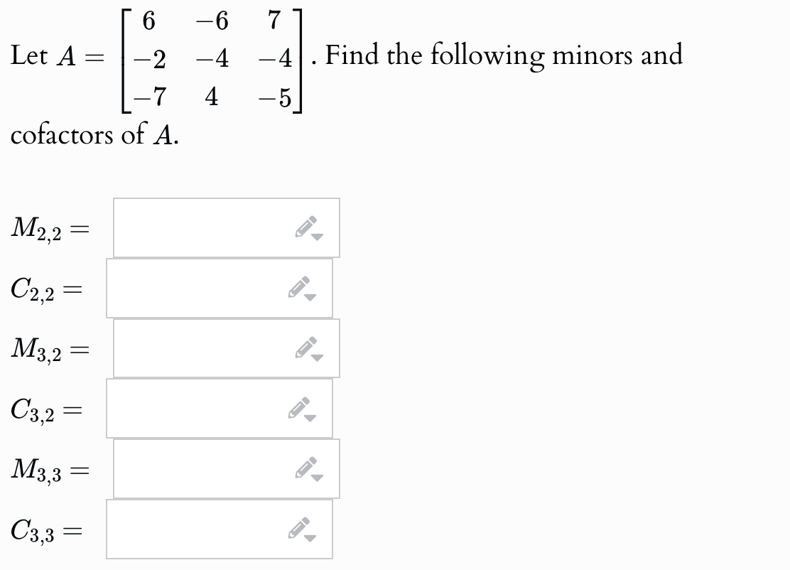 Solved Let A=[6-67-2-4-4-74-5]. ﻿Find the following minors | Chegg.com