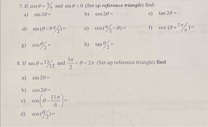 Solved 7. If cosθ=3/7 and sinθ