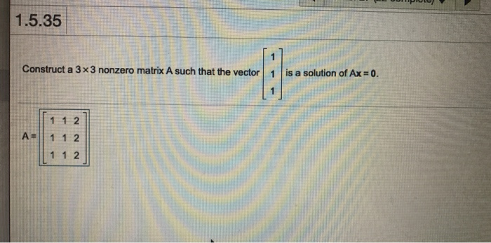 Solved 1.5.35 Construct a 3 x 3 nonzero matrix A such that | Chegg.com