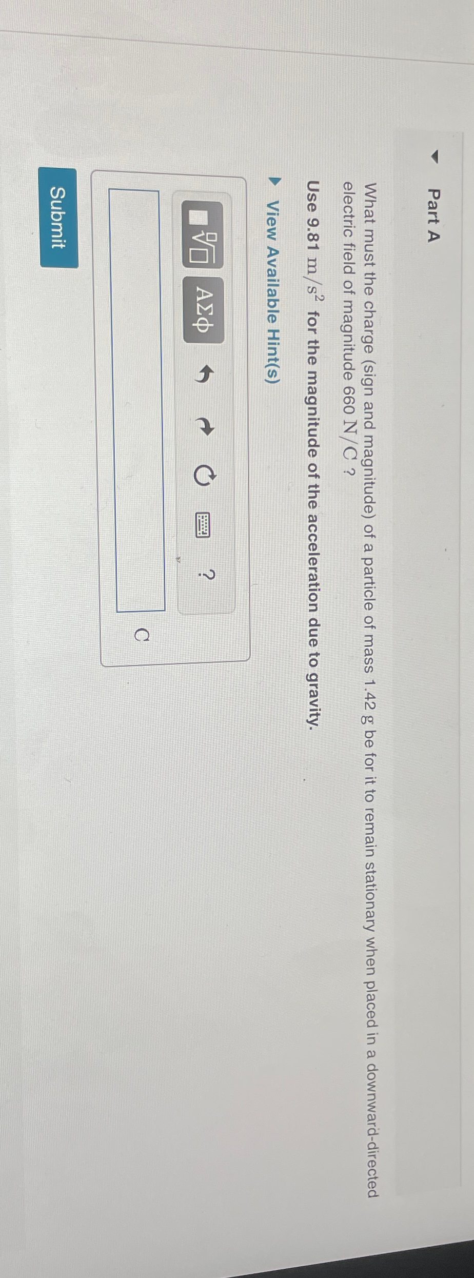 Solved Part AWhat must the charge (sign and magnitude) ﻿of a | Chegg.com