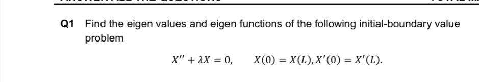 Q1 ﻿Find the eigen values and eigen functions of the | Chegg.com