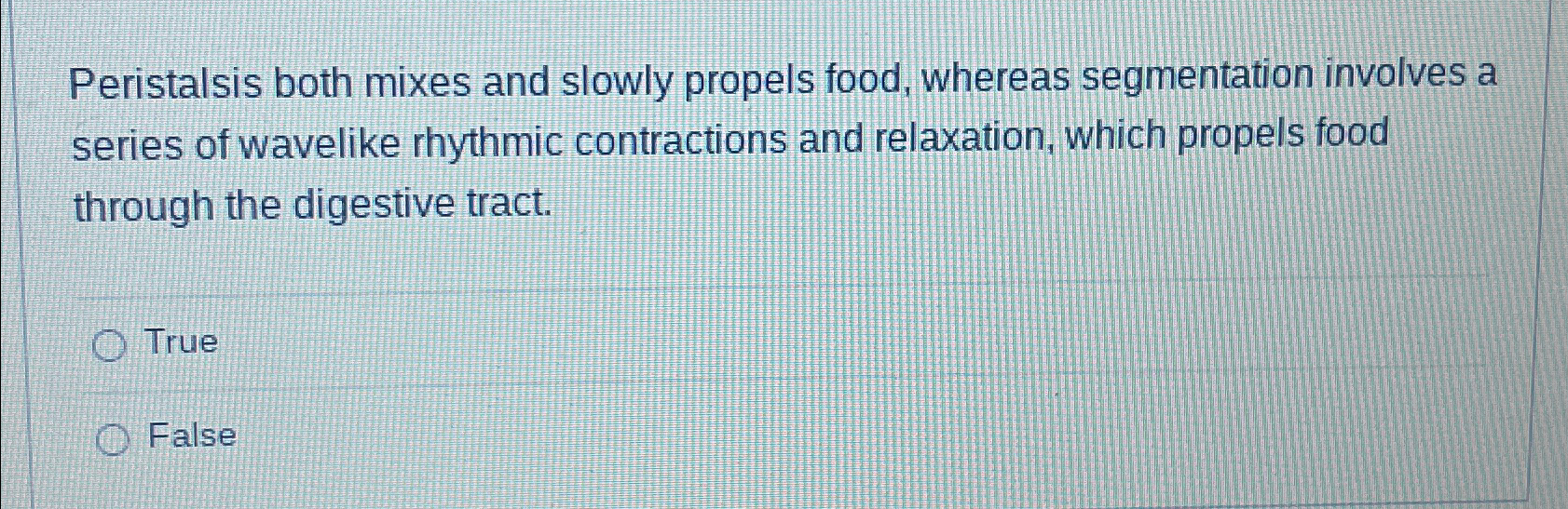 Solved Peristalsis both mixes and slowly propels food, | Chegg.com