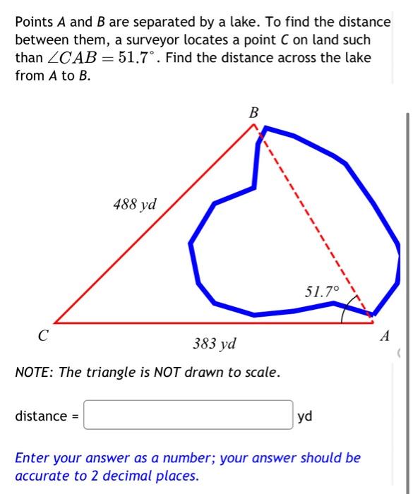 Solved Points A and B are separated by a lake. To find the | Chegg.com