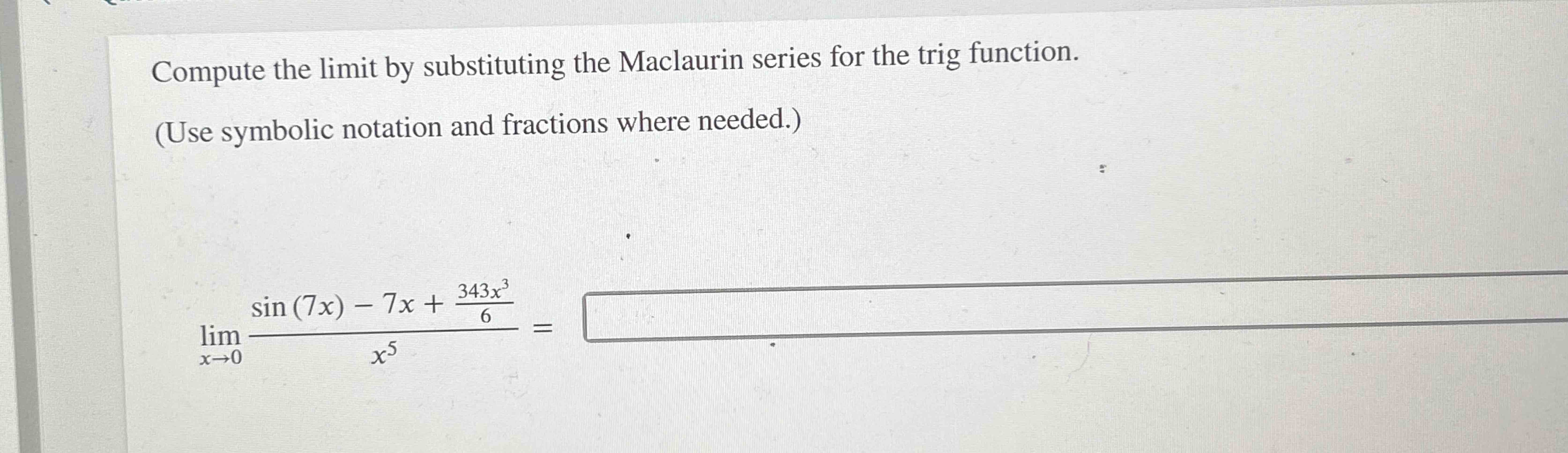 Solved Compute the limit by substituting the Maclaurin | Chegg.com