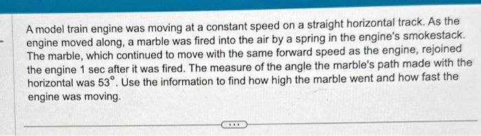 Solved A model train engine was moving at a constant speed | Chegg.com
