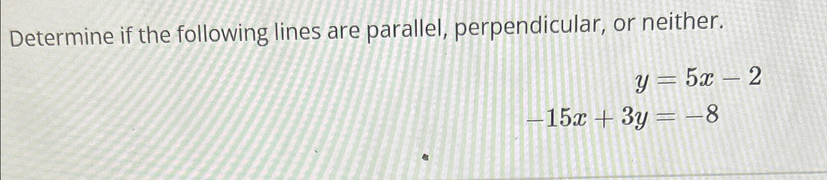 Solved Determine if the following lines are parallel, | Chegg.com