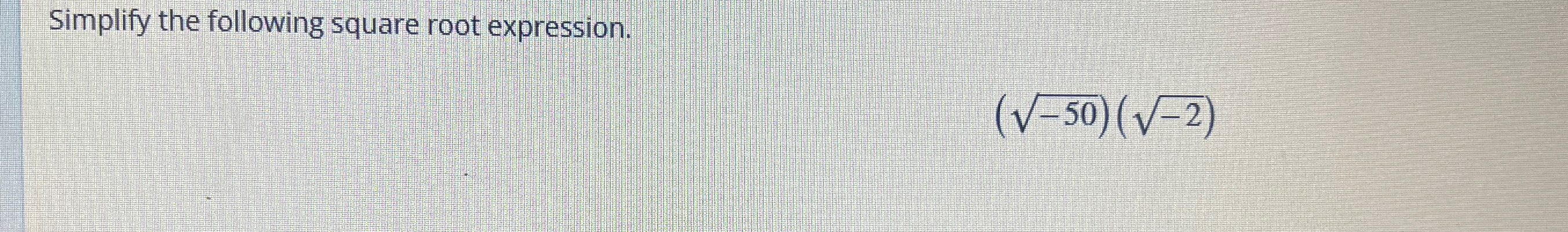 Solved Simplify the following square root | Chegg.com