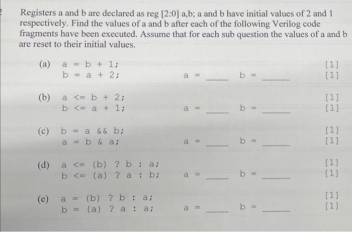 Solved Registers a and b are declared as reg [2:0]a,b;a and | Chegg.com