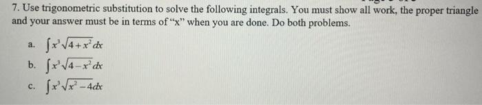 Solved 7. Use trigonometric substitution to solve the | Chegg.com