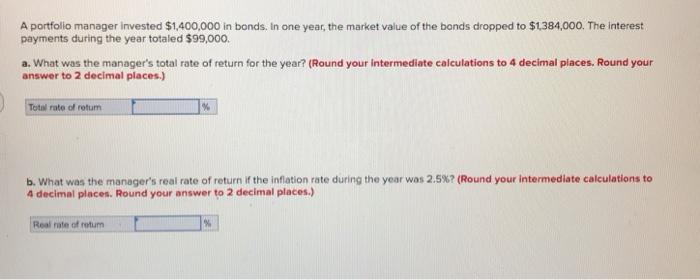 Solved A portfolio manager invested $1,400,000 in bonds. In | Chegg.com