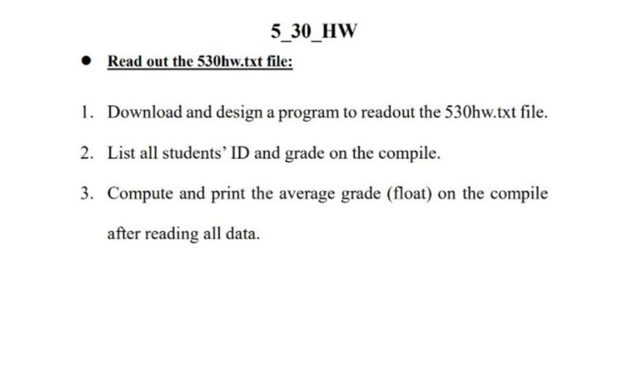 Solved 1. Download and design a program to readout the | Chegg.com