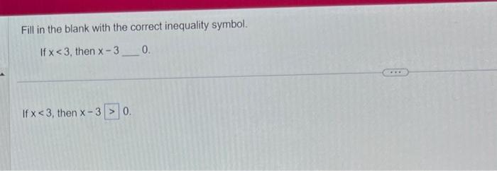 Solved Fill in the blank with the correct inequality symbol. | Chegg.com