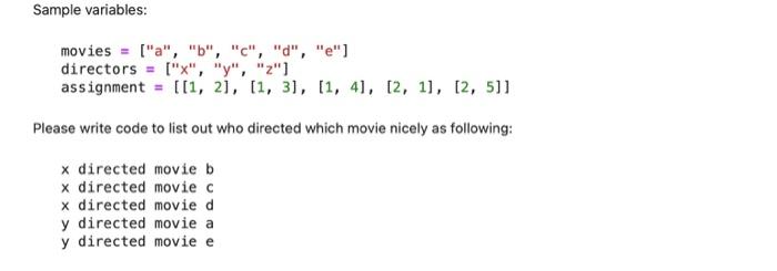 Solved Sample variables: movies =["a′′,"b","c","d","e′′] | Chegg.com