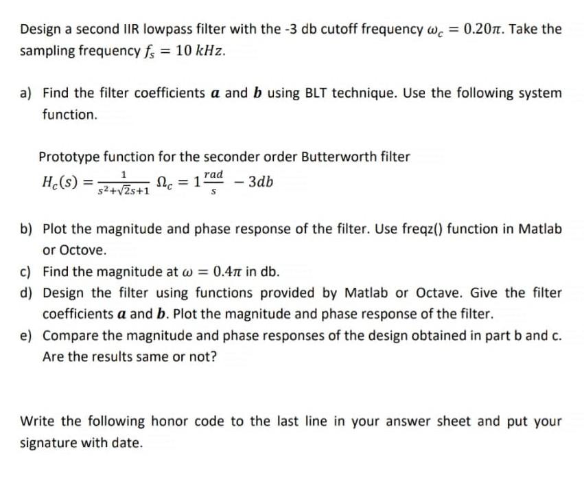 Design a second IIR lowpass filter with the −3db | Chegg.com