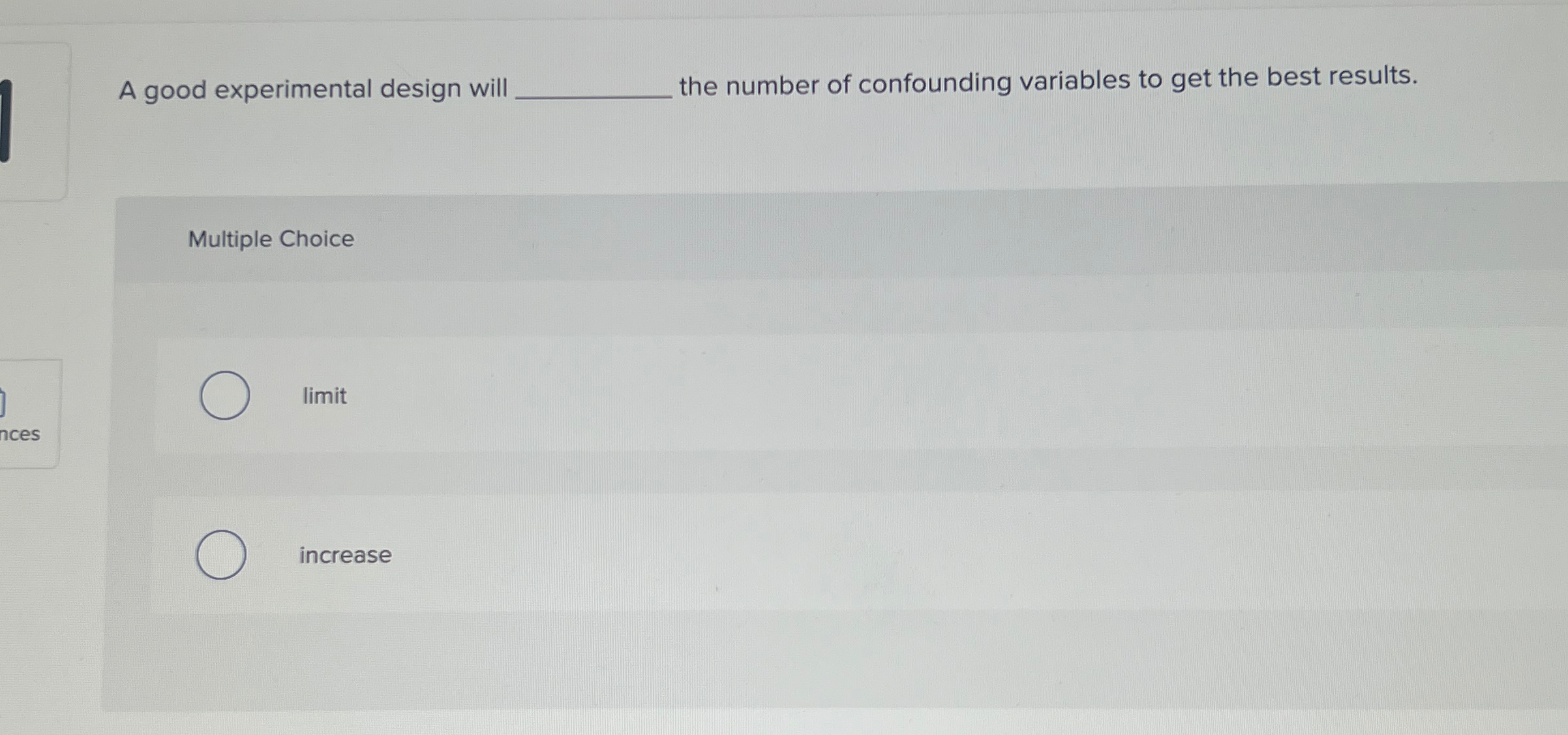 Solved A good experimental design will the number of | Chegg.com