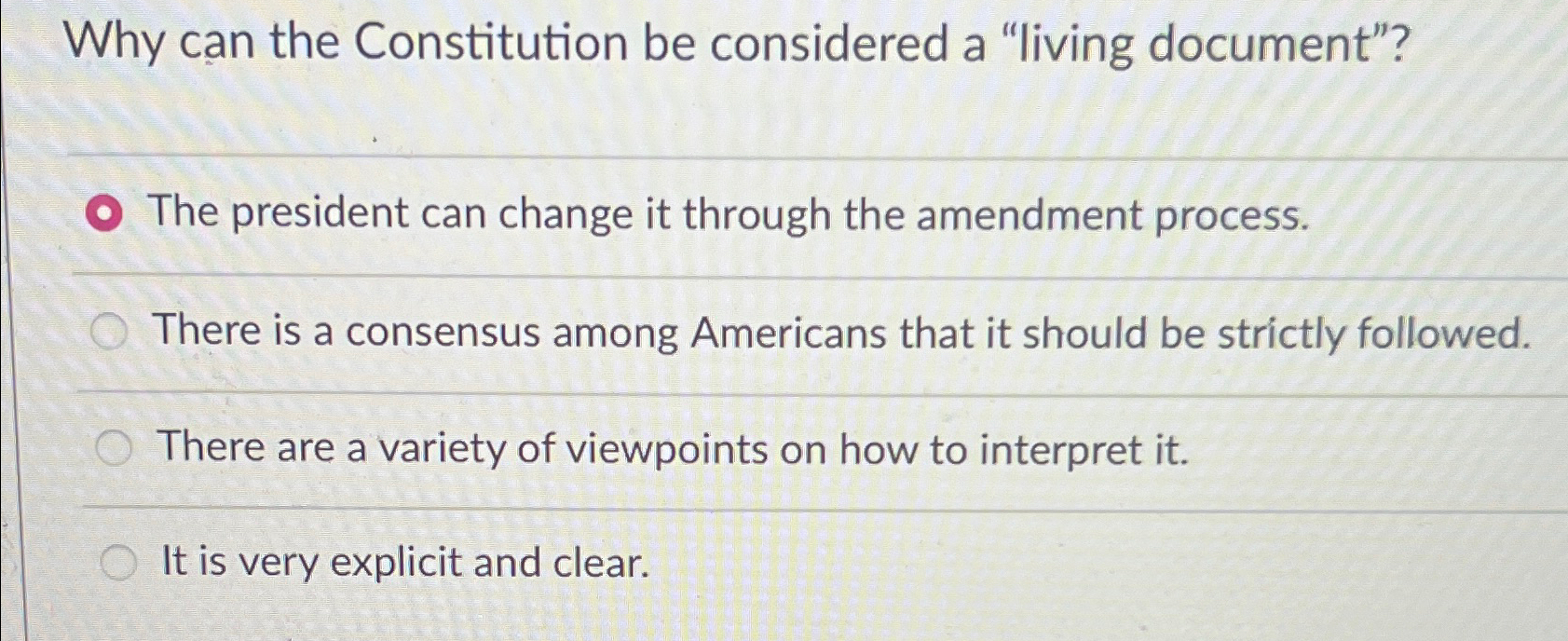 Solved Why can the Constitution be considered a "living | Chegg.com