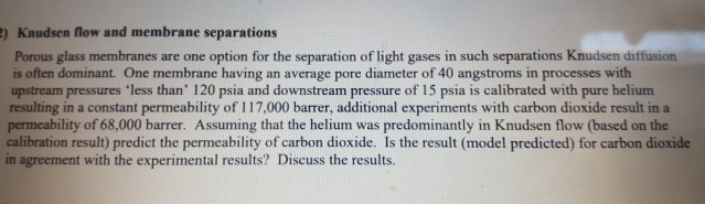 2) Knudsen flow and membrane separations Porous glass | Chegg.com