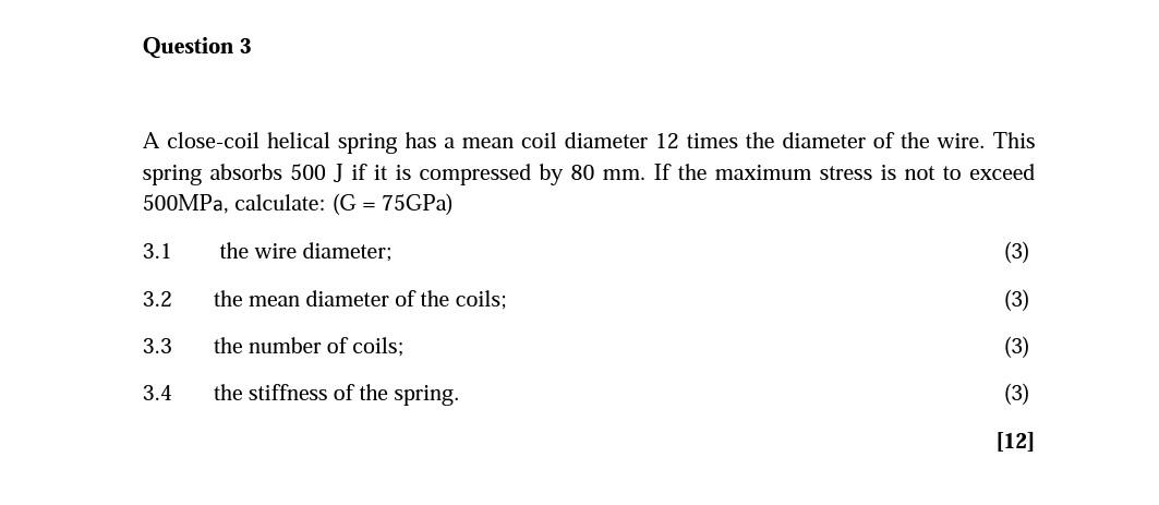 Solved A close-coil helical spring has a mean coil diameter | Chegg.com