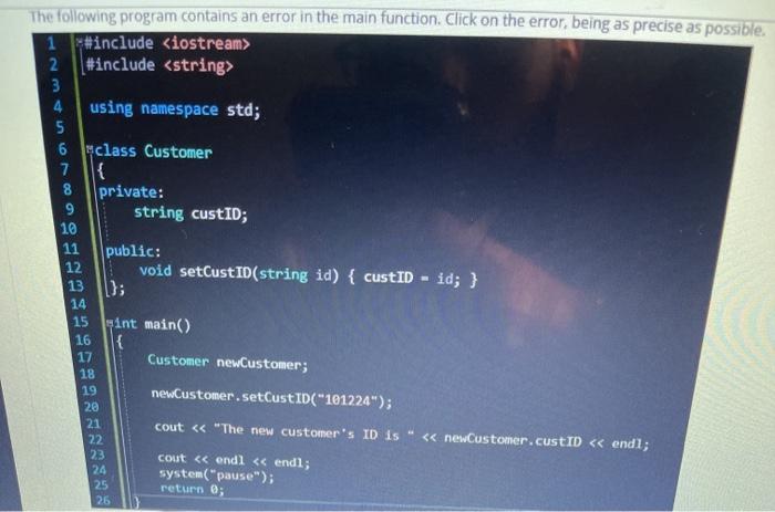 Solved The following program contains an error in the main | Chegg.com