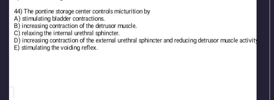 Solved The pontine storage center controls micturition byA) | Chegg.com