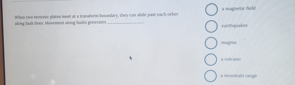 Solved When two tectonic plates meet at a transform | Chegg.com