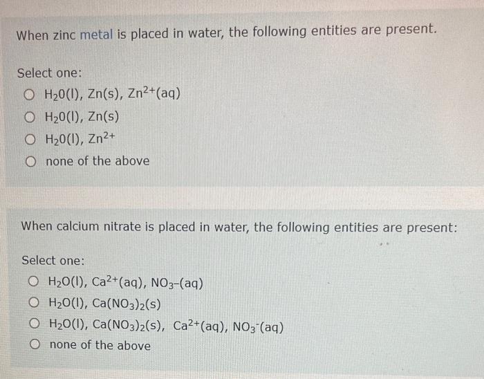 Solved When zinc metal is placed in water, the following | Chegg.com