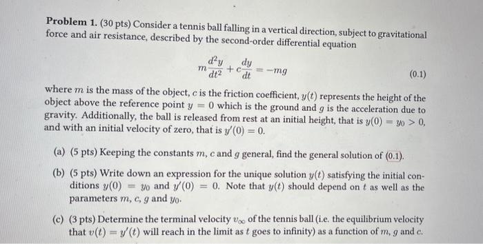 Solved Problem 1. ( 30pts ) Consider a tennis ball falling | Chegg.com