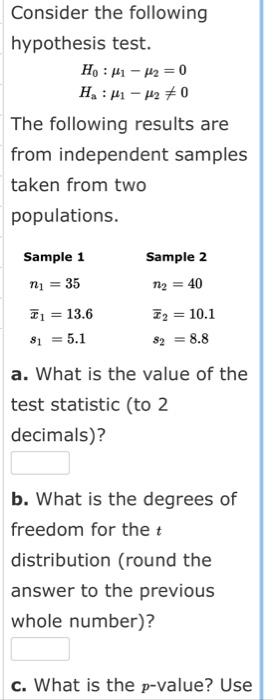 Solved Consider the following hypothesis test. Ho: H1-H₂=0 | Chegg.com