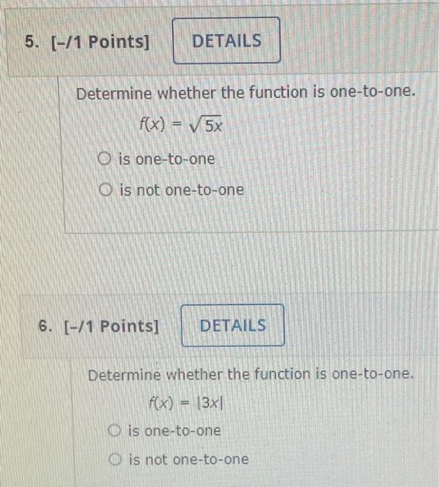Solved Determine whether the function is one-to-one. f(x)=5x | Chegg.com