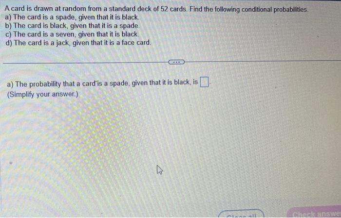 [Solved]: A card is drawn at random from a standard deck of
