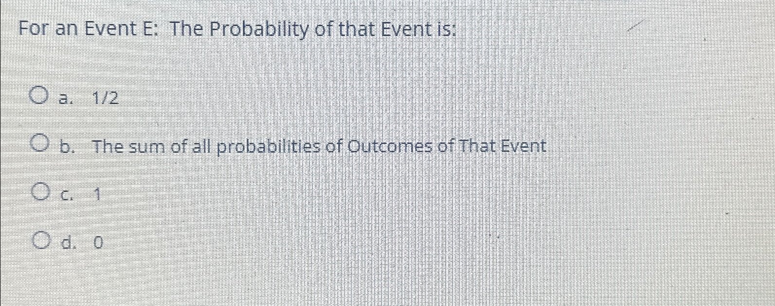 Solved For an Event E: The Probability of that Event | Chegg.com