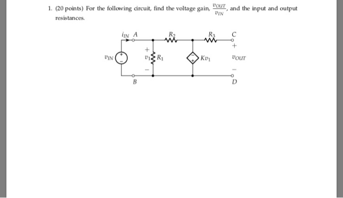 Solved 1. (20 points) For the following circuit, find the | Chegg.com