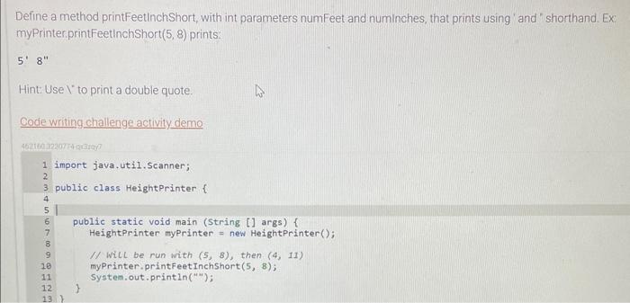 Solved Define a method printFeetinchShort, with int | Chegg.com Solved Define a method printFeetinchShort, with int | Chegg.com