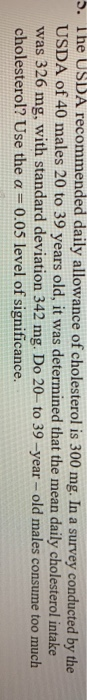 Solved 5. The USDA recommended daily allowance of | Chegg.com