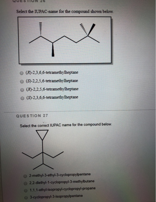 Solved Select the IUPAC-name for the compound shown below. | Chegg.com
