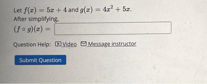 Solved Let F X 5x 4 And G X 4x2 5x After Simplifying
