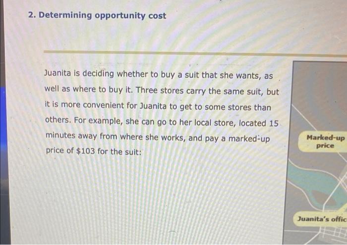 Solved 2. Determining opportunity cost Juanita is deciding | Chegg.com