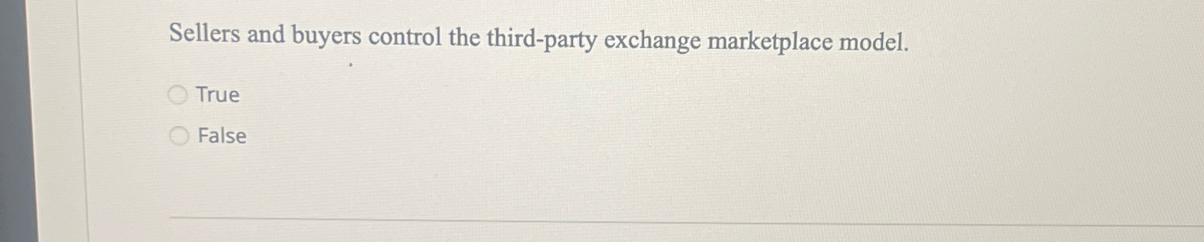 Solved Sellers and buyers control the third-party exchange | Chegg.com