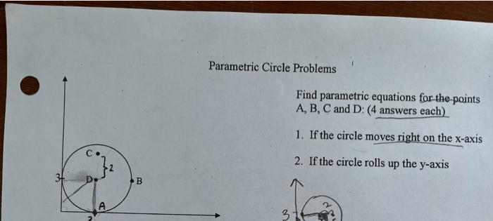 Solved Parametric Circle Problems Find parametric equations | Chegg.com