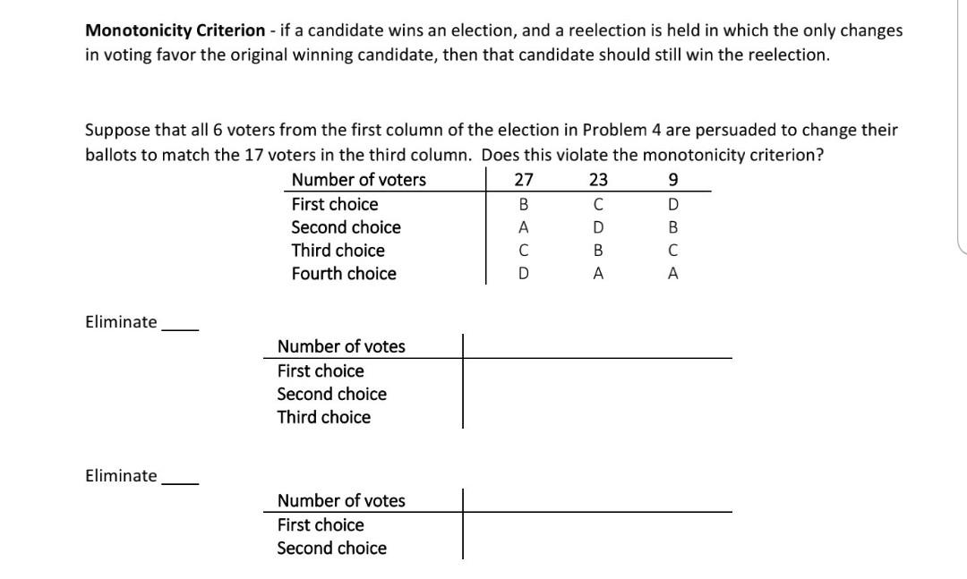 Solved Use The Plurality With Elimination Method To